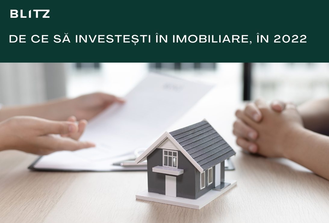De ce să investești în imobiliare, în 2022 | Imobiliare Știri