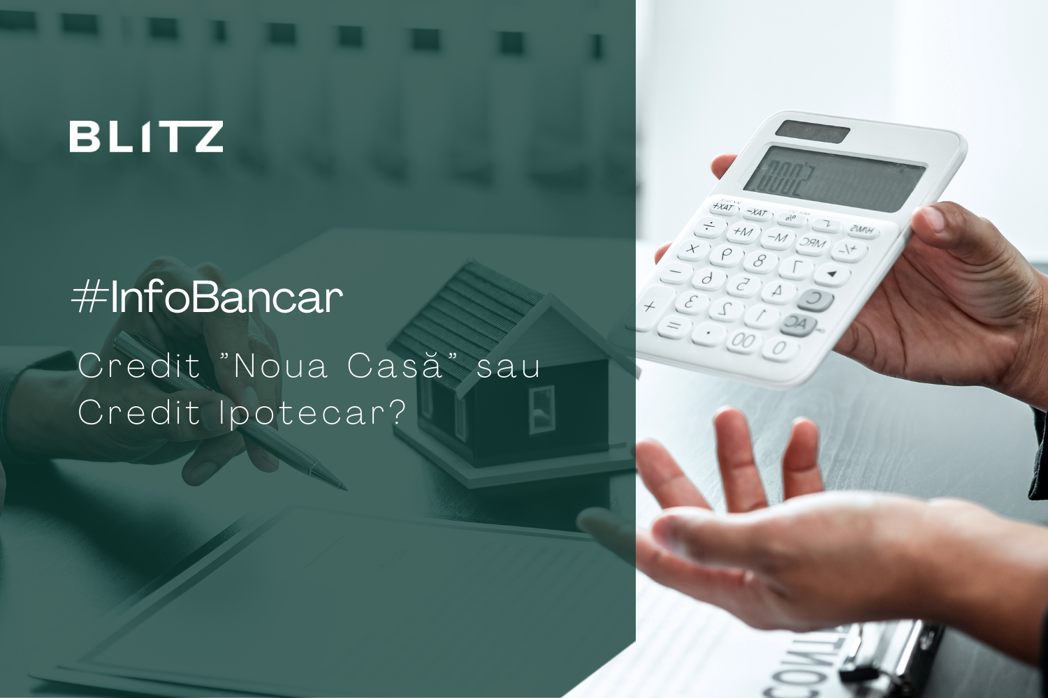 Noua Casă sau Credit Ipotecar? Ce este mai avantajos? - BLITZ Blog