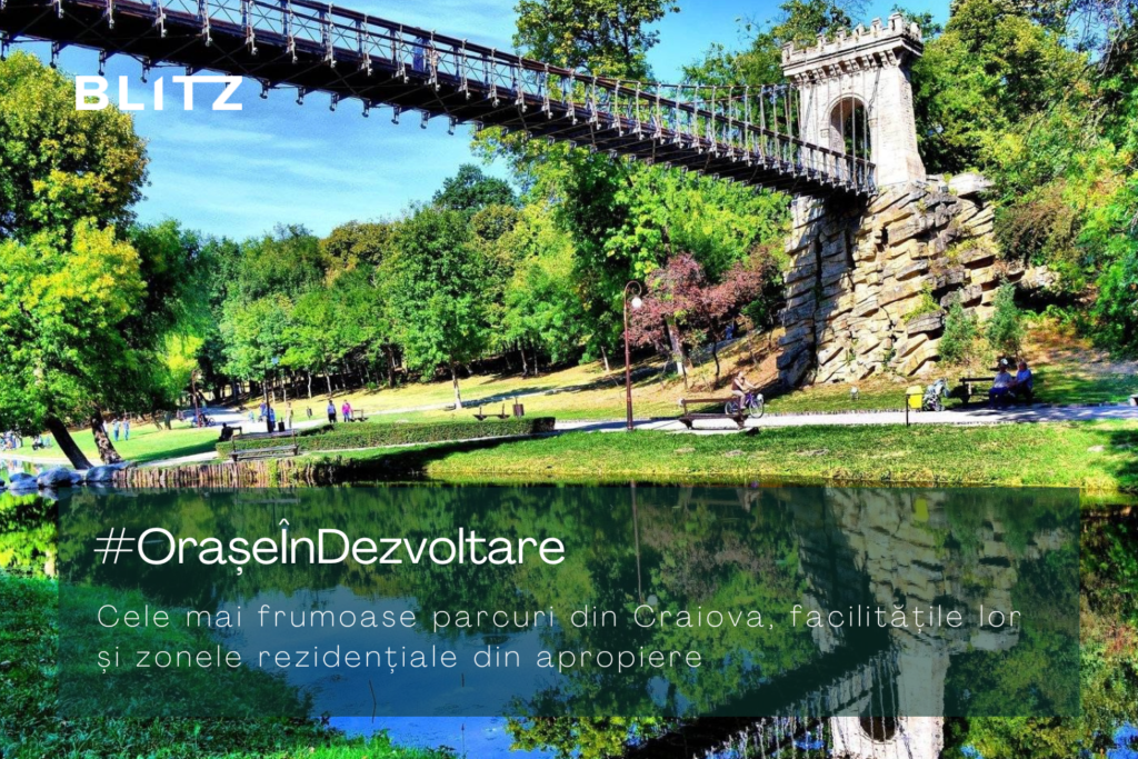 Cele mai frumoase parcuri din Craiova, facilitățile lor și zonele ...