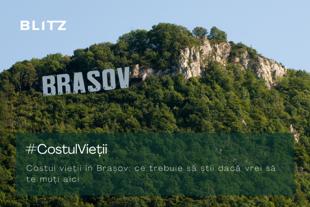 Costul vieții în Brașov: ce trebuie să știi dacă vrei să te muți aici ...